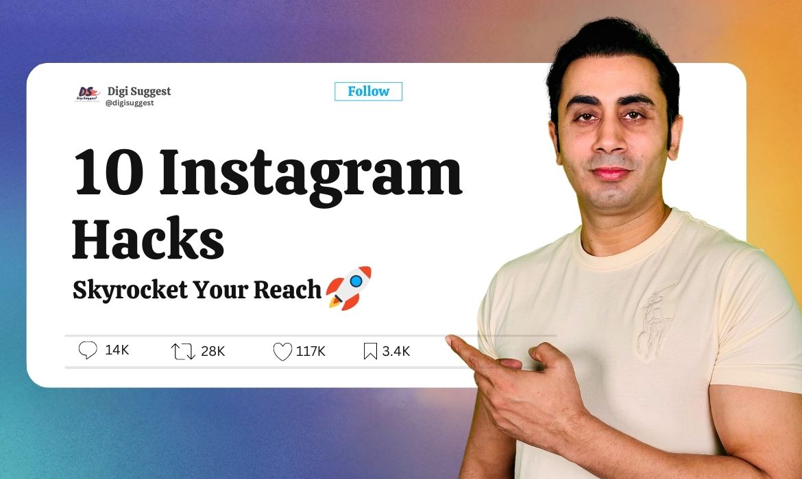 10 Instagram Hacks To Skyrocket Your Reach - Digi Suggest